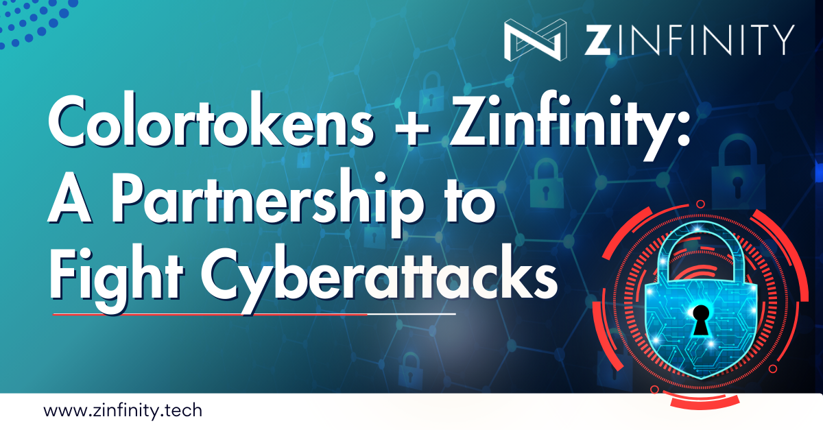 ColorTokens and Zinfinity Partner to Address Key Challenges Organizations Face During ...